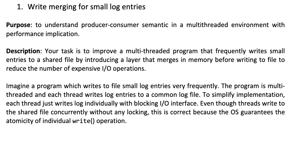 1. Write merging for small log entries Purpose: to | Chegg.com