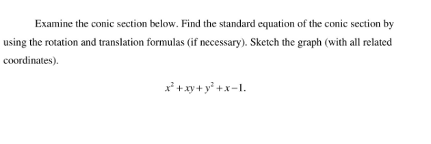 Solved Examine the conic section below. Find the standard | Chegg.com