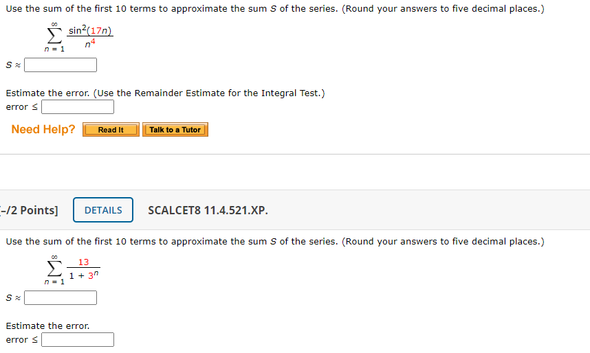 Solved Use the sum of the first 10 terms to approximate the | Chegg.com