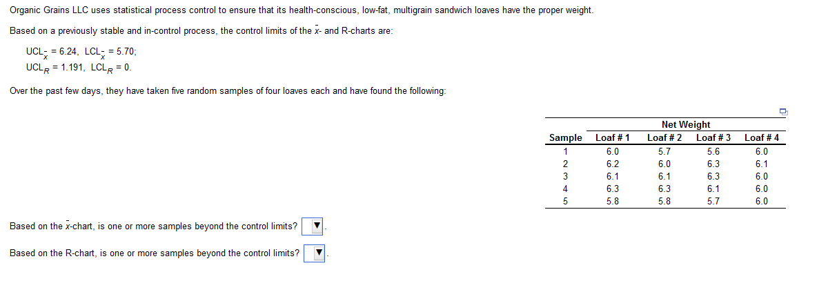 Solved Organic Grains LLC uses statistical process control | Chegg.com