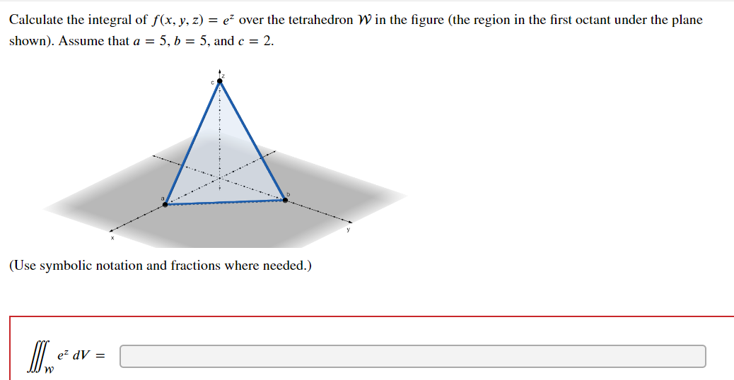 Solved Calculate the integral of f(x,y,z)=ez over the | Chegg.com