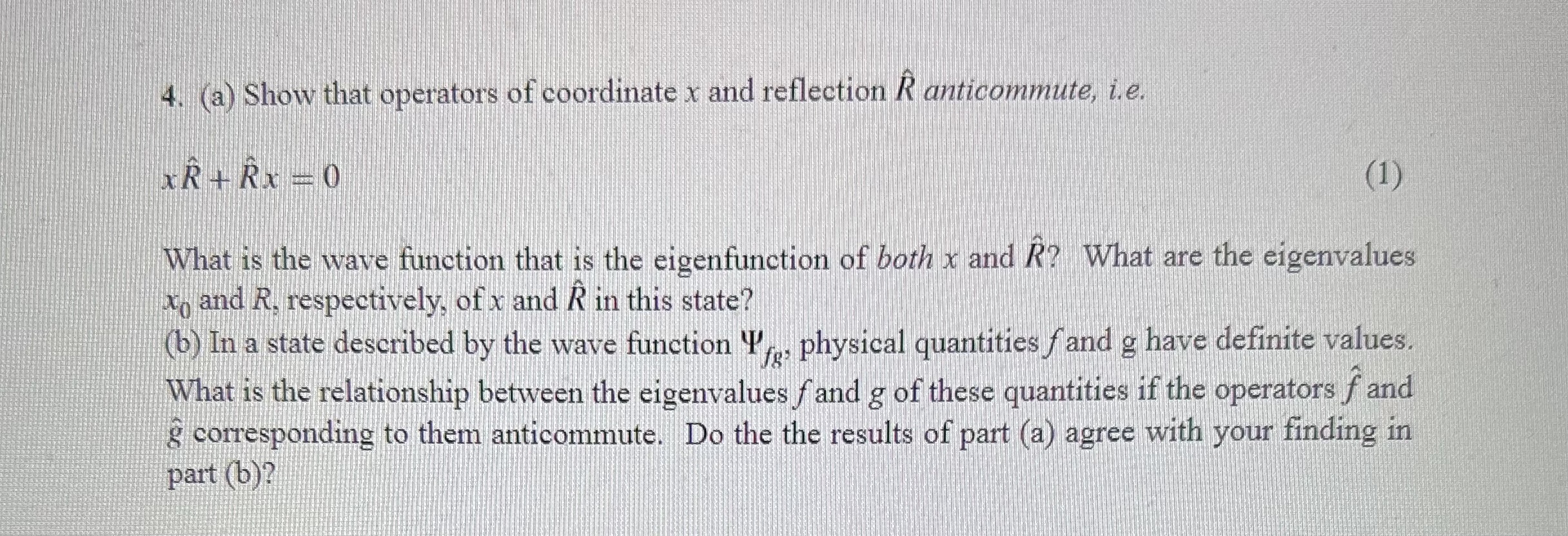 Solved 4. (a) Show that operators of coordinate x and | Chegg.com