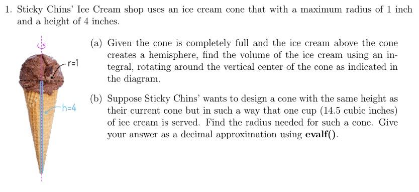 Solved 1. Sticky Chins' Ice Cream shop uses an ice cream | Chegg.com