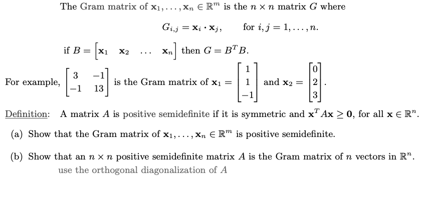 Solved The Gram matrix of x1,…,xn∈Rm is the n×n matrix G | Chegg.com