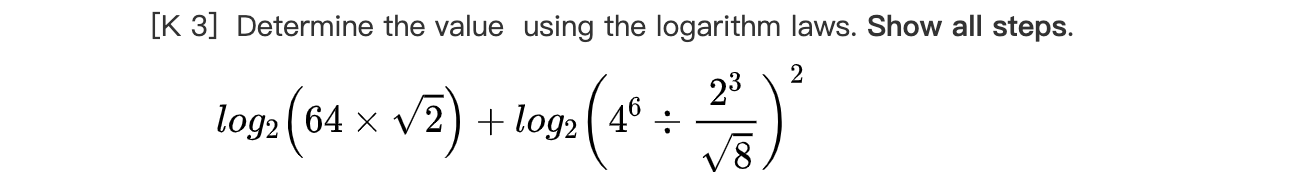 Solved [K 3] Determine the value using the logarithm laws. | Chegg.com