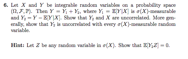 Solved 6. Let X and Y be integrable random variables on a | Chegg.com