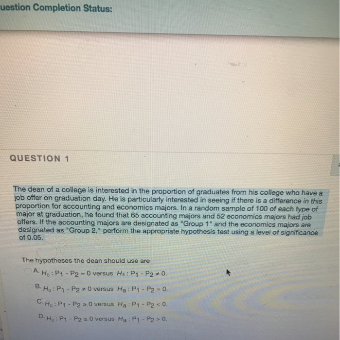 Solved uestion Completion Status: QUESTION 1 The dean of a | Chegg.com