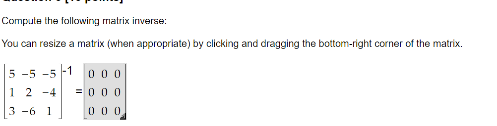Solved Result of matrix inversionYour | Chegg.com