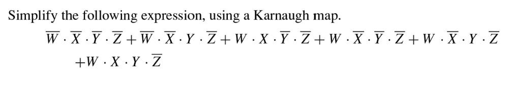 Solved a Simplify the following expression, using a Karnaugh | Chegg.com