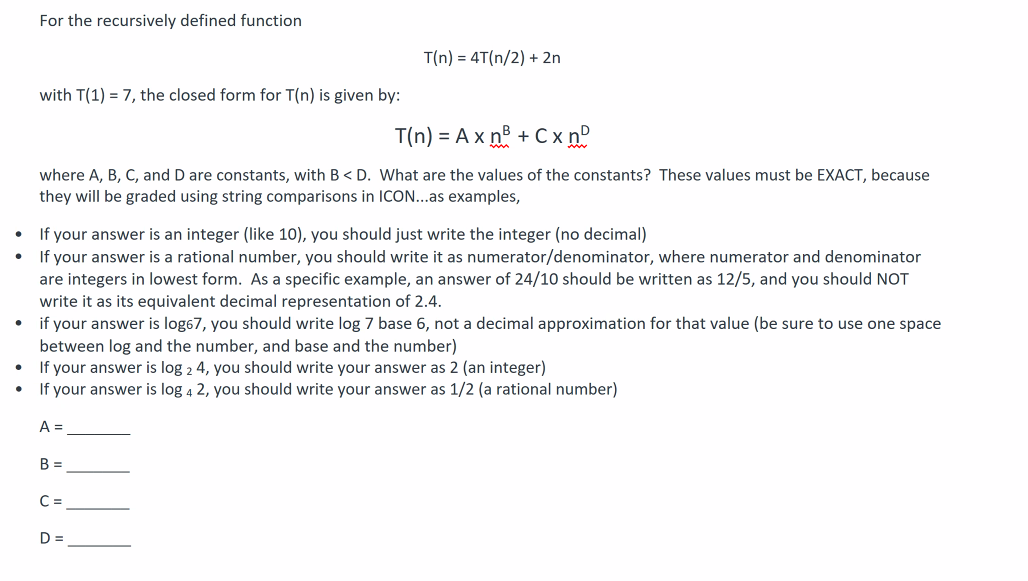 Solved For the recursively defined function T(n) = 4T(n/2) + | Chegg.com