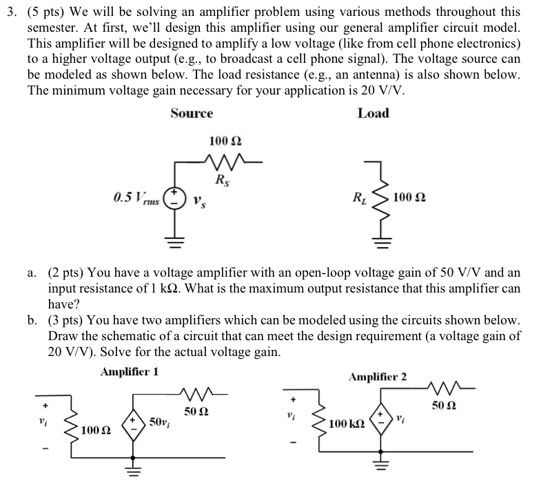 Solved 3. (5 pts) We will be solving an amplifier problem | Chegg.com