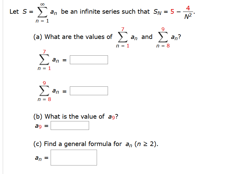 Solved 00 4 Let S = an be an infinite series such that Sn = | Chegg.com