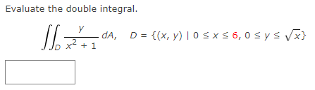 Solved Evaluate the double integral. | Chegg.com