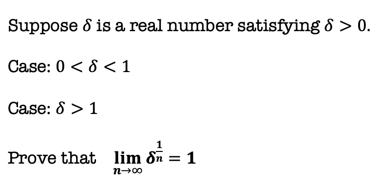 Solved Suppose δ is a real number satisfying δ>0 Case: 0