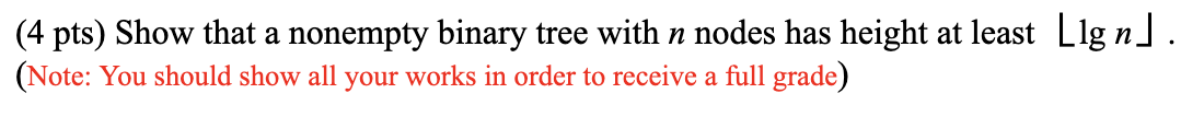 Solved 4 Pts Show That A Nonempty Binary Tree With N Nodes 