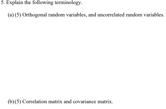 Solved 5. Explain the following terminology. (a) (5) | Chegg.com