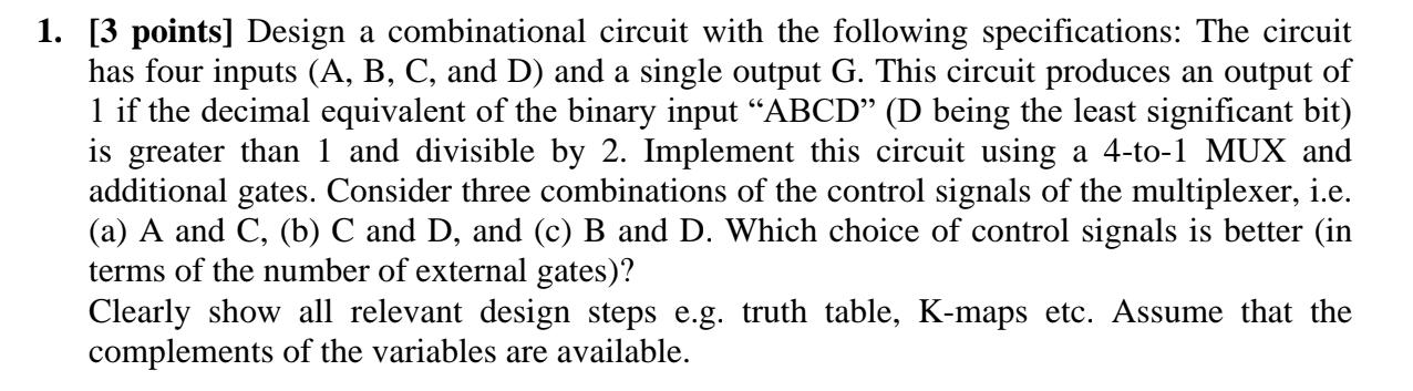 Solved 1. [3 points] Design a combinational circuit with the | Chegg.com