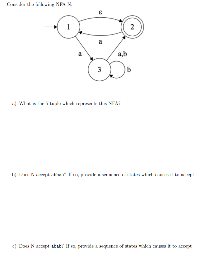 Solved Consider the following NFA N: What is the 5-tuple | Chegg.com