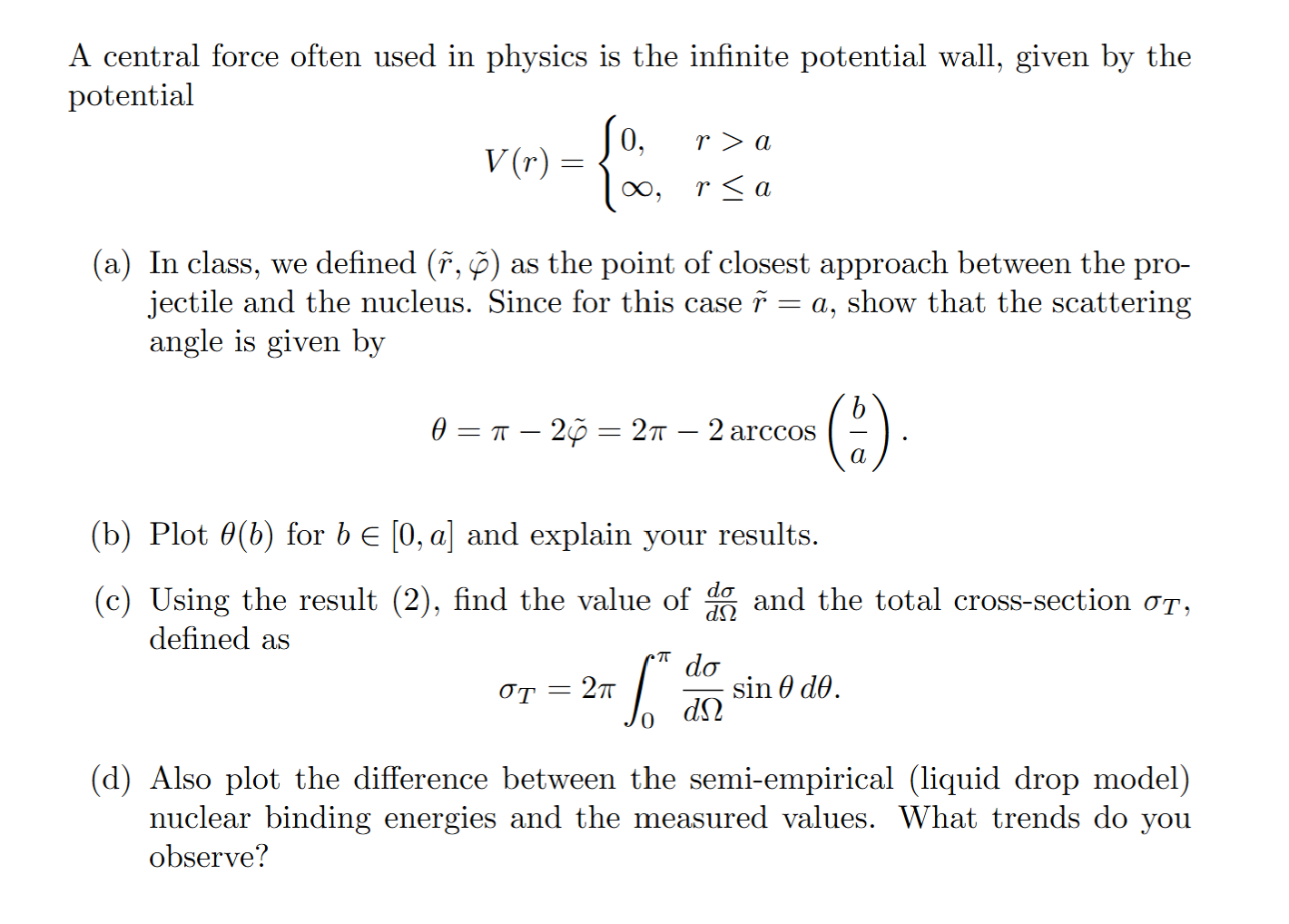 Solved A central force often used in ﻿physics is ﻿the | Chegg.com