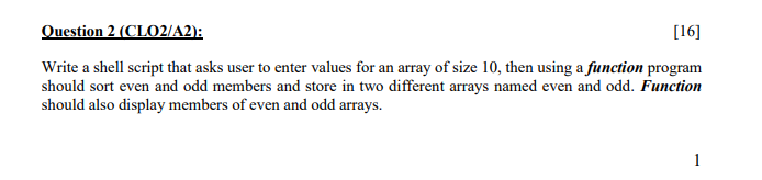 Solved Question 2 (CLO2/A2): [16] Write a shell script that | Chegg.com