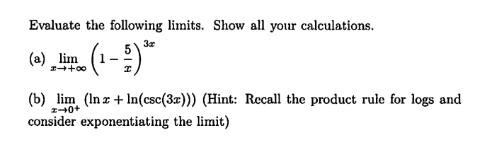 Solved Evaluate the following limits. Show all your | Chegg.com