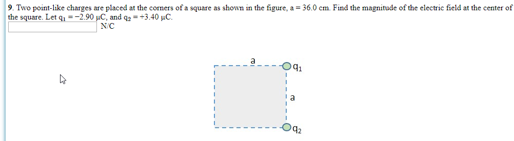 Solved 9. Two point-like charges are placed at the corners | Chegg.com