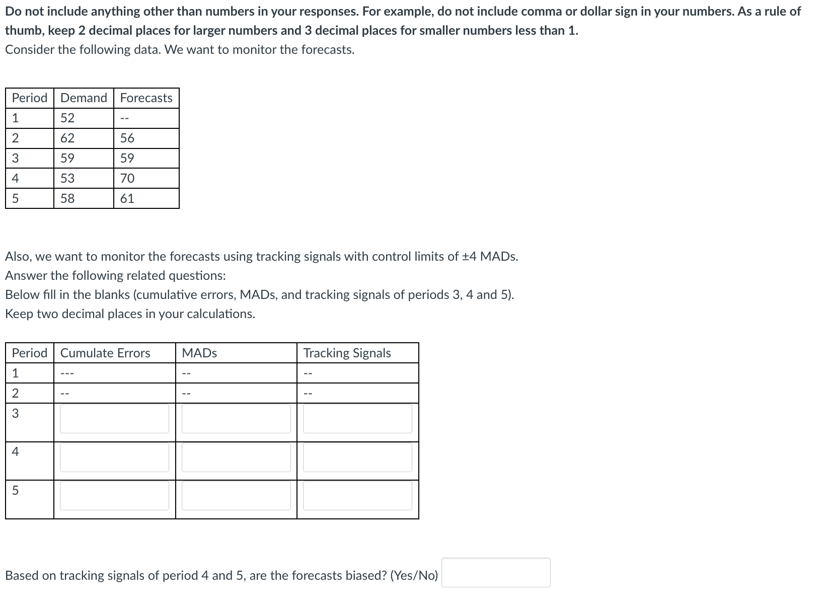 Solved Do not include anything other than numbers in your | Chegg.com