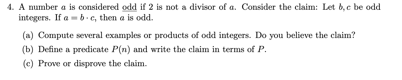 Solved 4. A number a is considered odd if 2 is not a divisor | Chegg.com