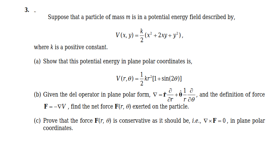 Solved Suppose that a particle of mass m is in a potential | Chegg.com