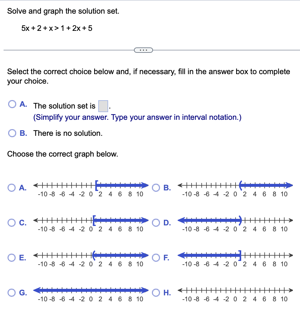 Solved Solve and graph the solution set. 5x+2+x>1+2x+5 | Chegg.com