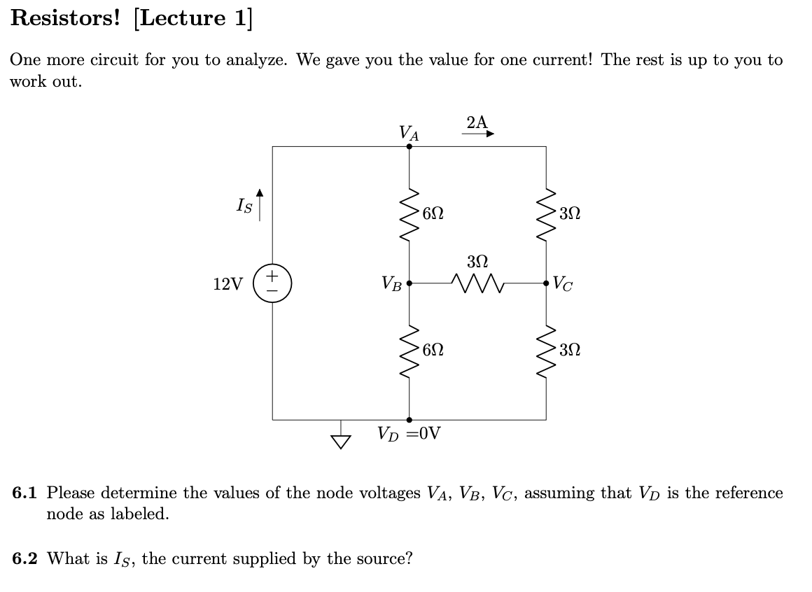 Solved Resistors! [Lecture 1]One more circuit for you to | Chegg.com