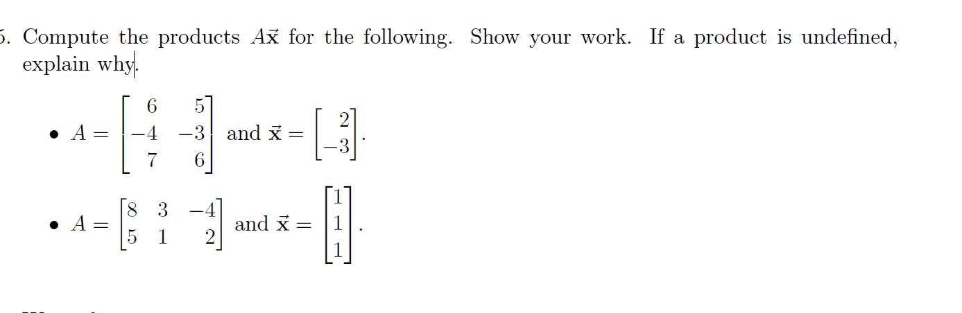 Solved Compute the products Ax for the following. Show your | Chegg.com