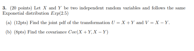 Solved 3. (20 points) Let X and Y be two independent random | Chegg.com