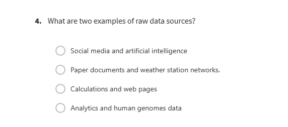 Solved What are two examples of raw data sources?Social | Chegg.com