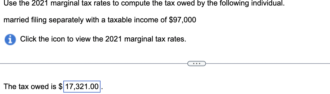 Solved Use the 2021 ﻿marginal tax rates to compute the tax | Chegg.com