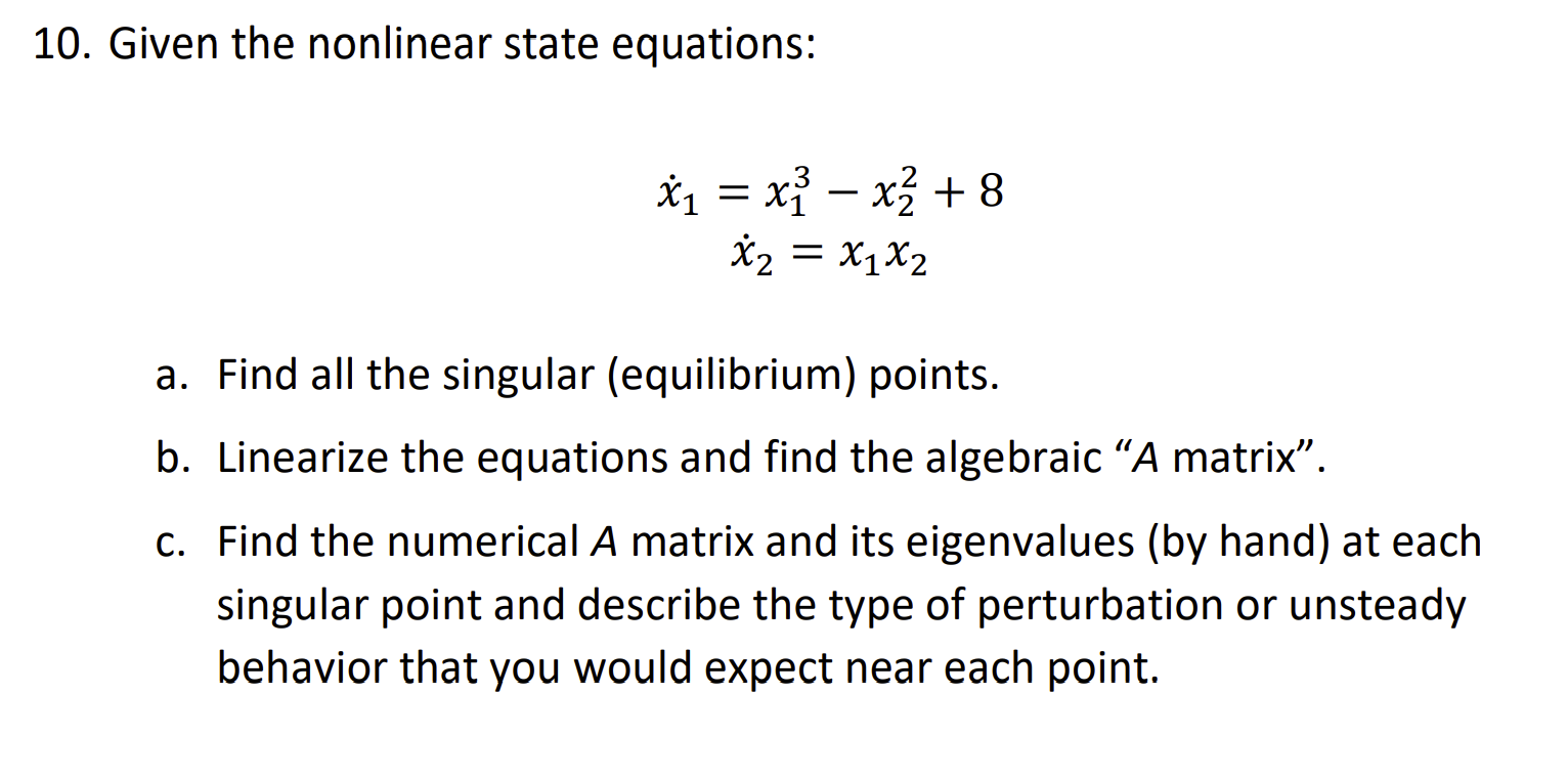 Solved 10. Given the nonlinear state equations: | Chegg.com