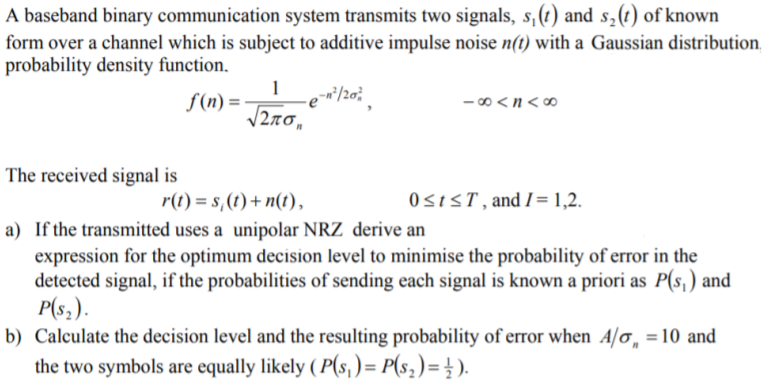 Solved A Baseband Binary Communication System Transmits Two