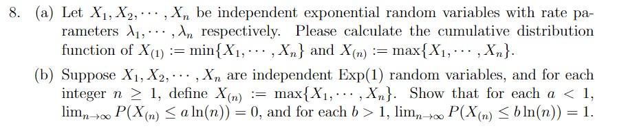 Solved (a) Let X1,X2,⋯,Xn be independent exponential random | Chegg.com
