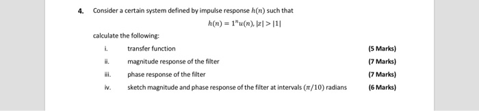Solved 4. Consider a certain system defined by impulse | Chegg.com
