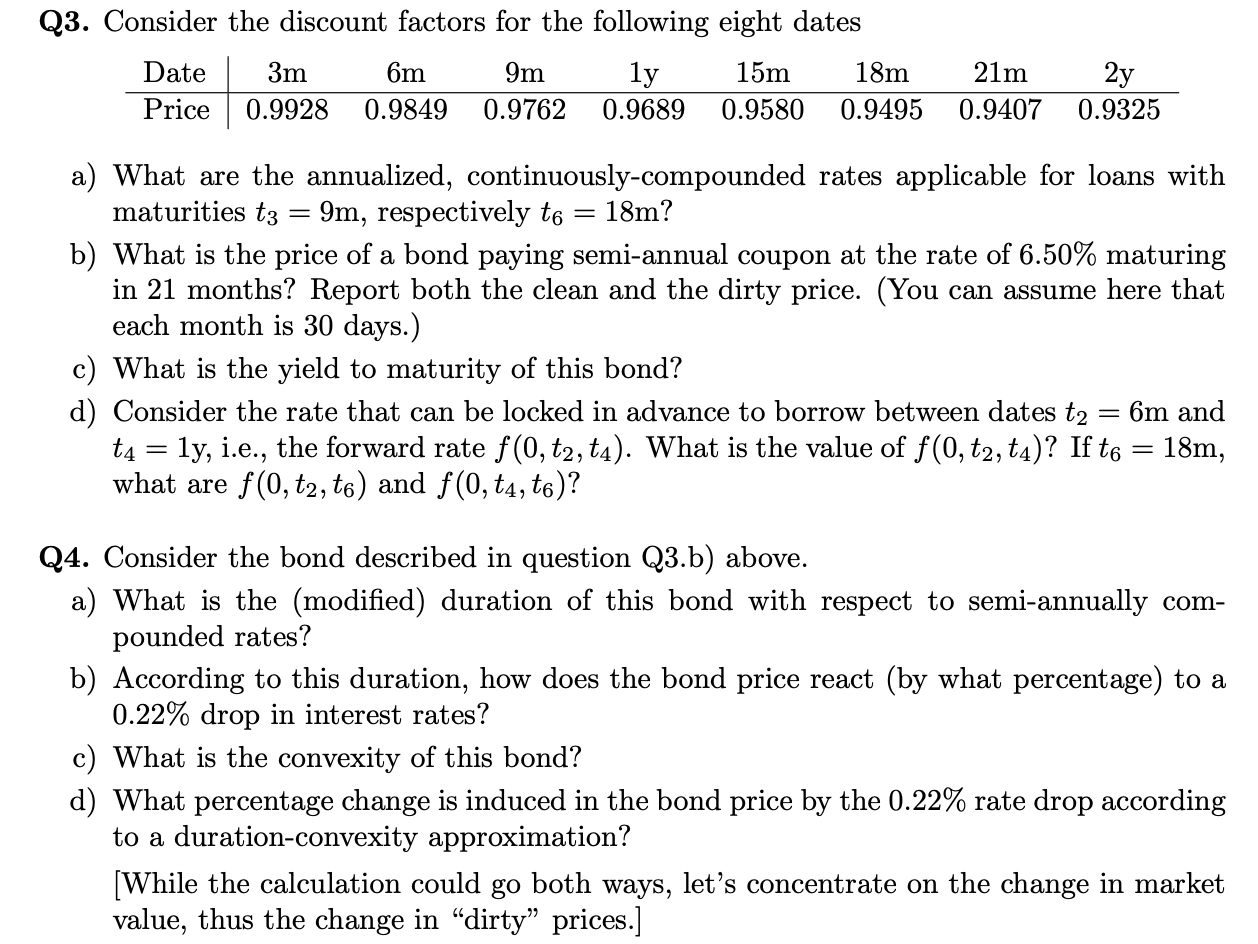 Q3. Consider the discount factors for the following | Chegg.com