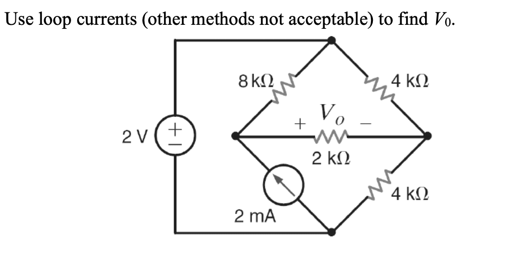 Solved Use Loop Currents Other Methods Not Acceptable To 
