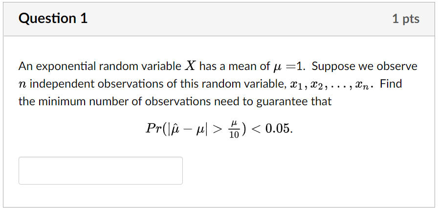 Solved An exponential random variable X has a mean of μ=1. | Chegg.com