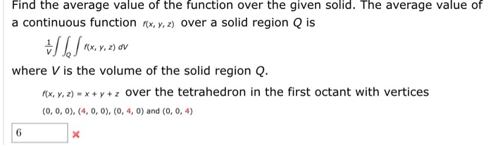 Solved Find the average value or the function over the given | Chegg.com