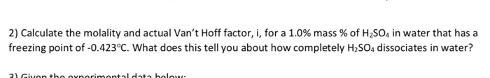 Solved 2) Calculate the molality and actual Van't Hoff | Chegg.com