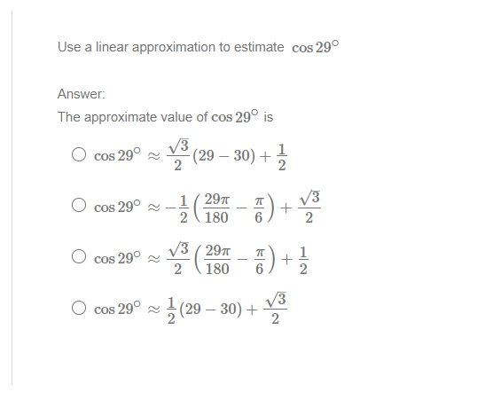 Solved Use a linear approximation to estimate cos 29° | Chegg.com