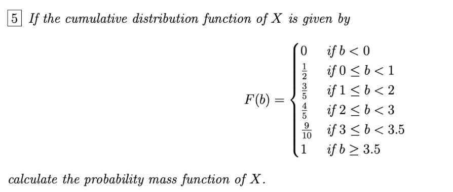 Solved 5 If the cumulative distribution function of X is | Chegg.com