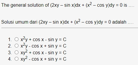 Solved The general solution of (2xy - sin x)dx + (x2 - cos | Chegg.com