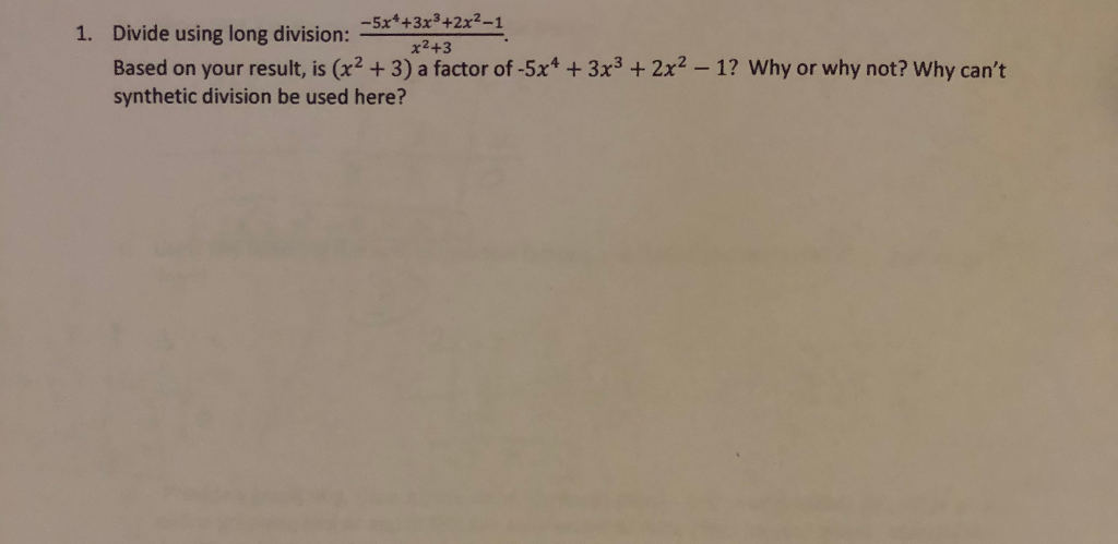 Solved 1. Divide using long division: . -5x++3x3 +2x2-1 : | Chegg.com