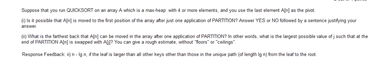 Solved Suppose that you run QUICKSORT on an array A which is | Chegg.com