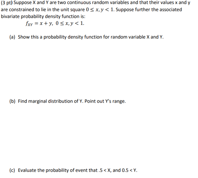 Solved (3 pt) Suppose X and Y are two continuous random | Chegg.com